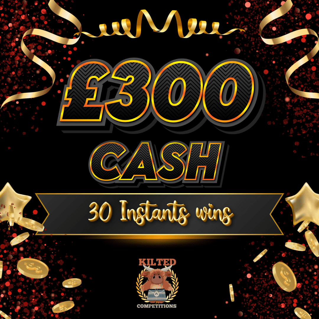 £300 Quick CASH + 30 Lucky Instant Wins To Find – Kilted Competitions