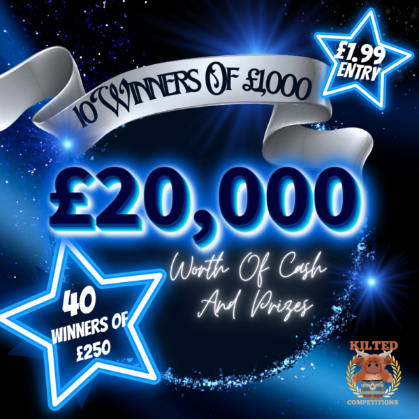 Kilted For The Win – 10 WINNERS OF £1,000 CASH + 40 x £250 Lucky ...