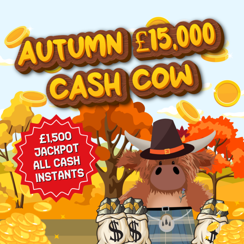 £15,000 Cash Cow – £1,500 Cash Jackpot + £13,500 Cash Instant Wins